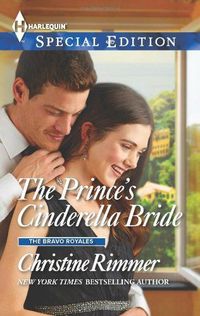 THE PRINCE'S CINDERELLA BRIDE by Christine Rimmer