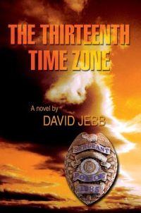 THE THIRTEENTH TIME ZONE by David Jebb