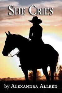 SHE CRIES by Alexandra Allred