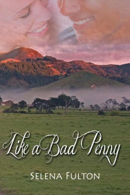 LIKE A BAD PENNY by Selena Fulton