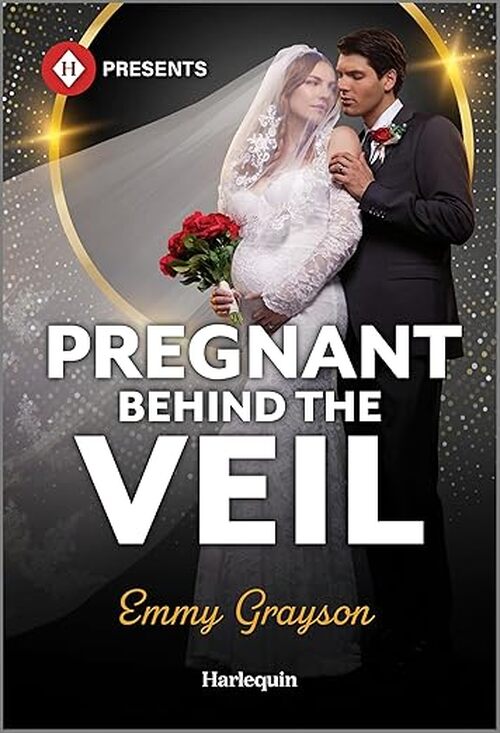 PREGNANT BEHIND THE VEIL by Emmy Grayson