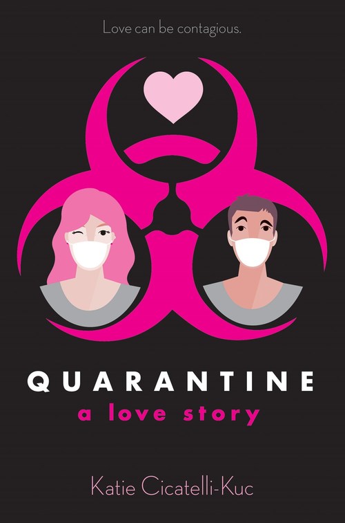 QUARANTINE by Katie Cicatelli-Kuc