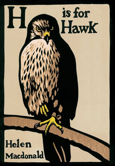 H IS FOR HAWK by Helen Macdonald