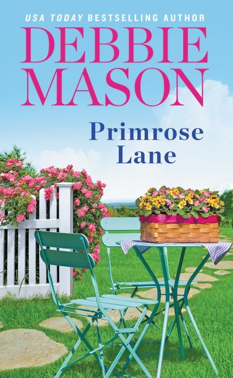 PRIMROSE LANE by Debbie Mason