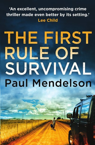 THE FIRST RULE OF SURVIVAL by Paul Mendelson