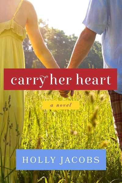 CARRY HER HEART by Holly Jacobs