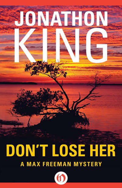 DON'T LOSE HER by Jonathon King