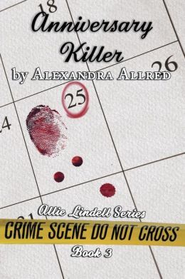 ANNIVERSARY KILLER by Alexandra Allred