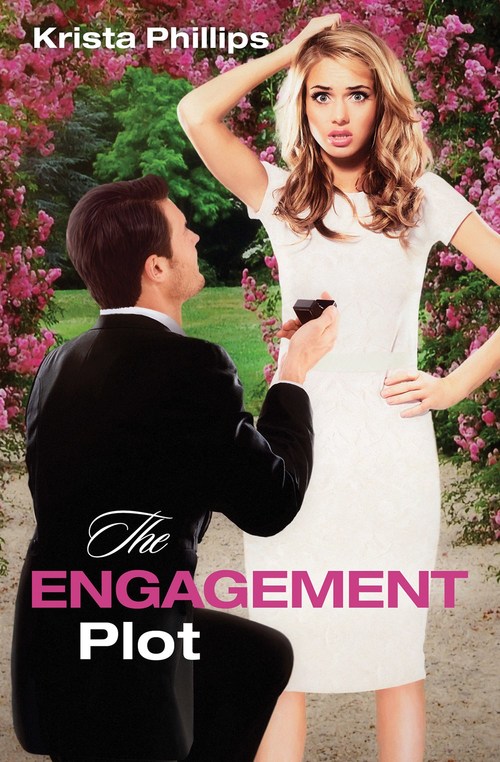 THE ENGAGEMENT PLOT by Krista Phillips