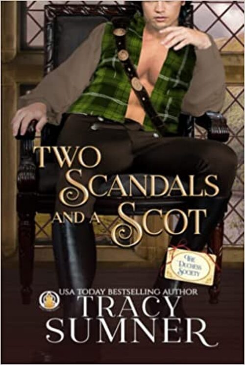 TWO SCANDALS AND A SCOT by Tracy Sumner