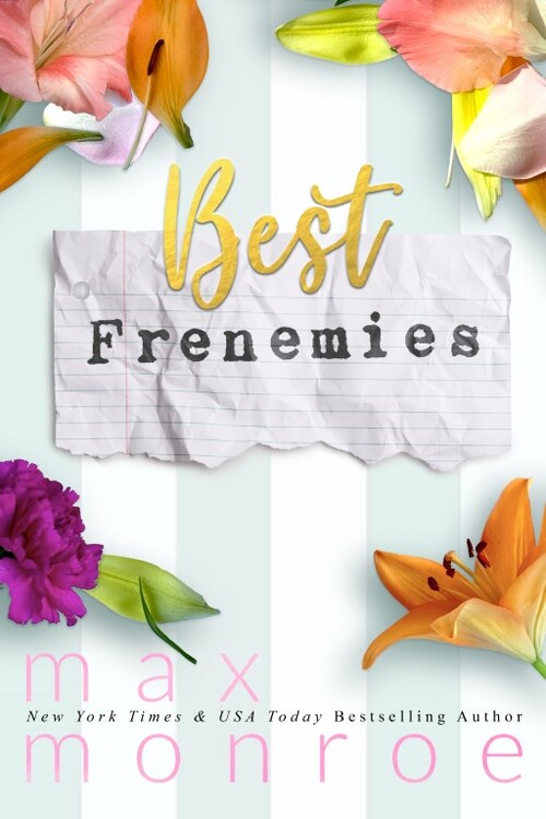 BEST FRENEMIES by Max Monroe