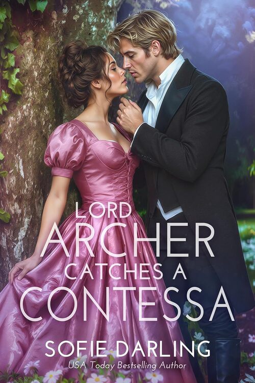 LORD ARCHER CATCHES A CONTESSA by Sofie Darling